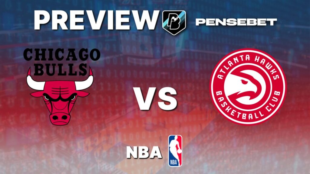 Chicago Bulls vs Atlanta Hawks - Pronostic Gratuit et prédictions - NBA ...